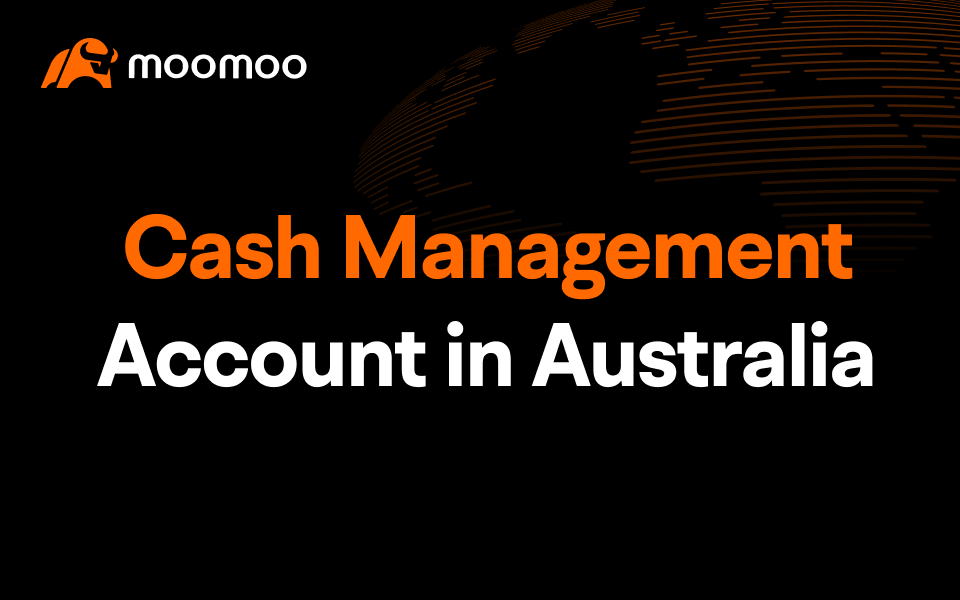Cash Management Account in Australia - What and Why