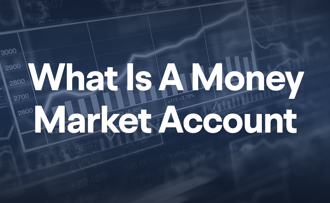 What is a Money Market Accounts