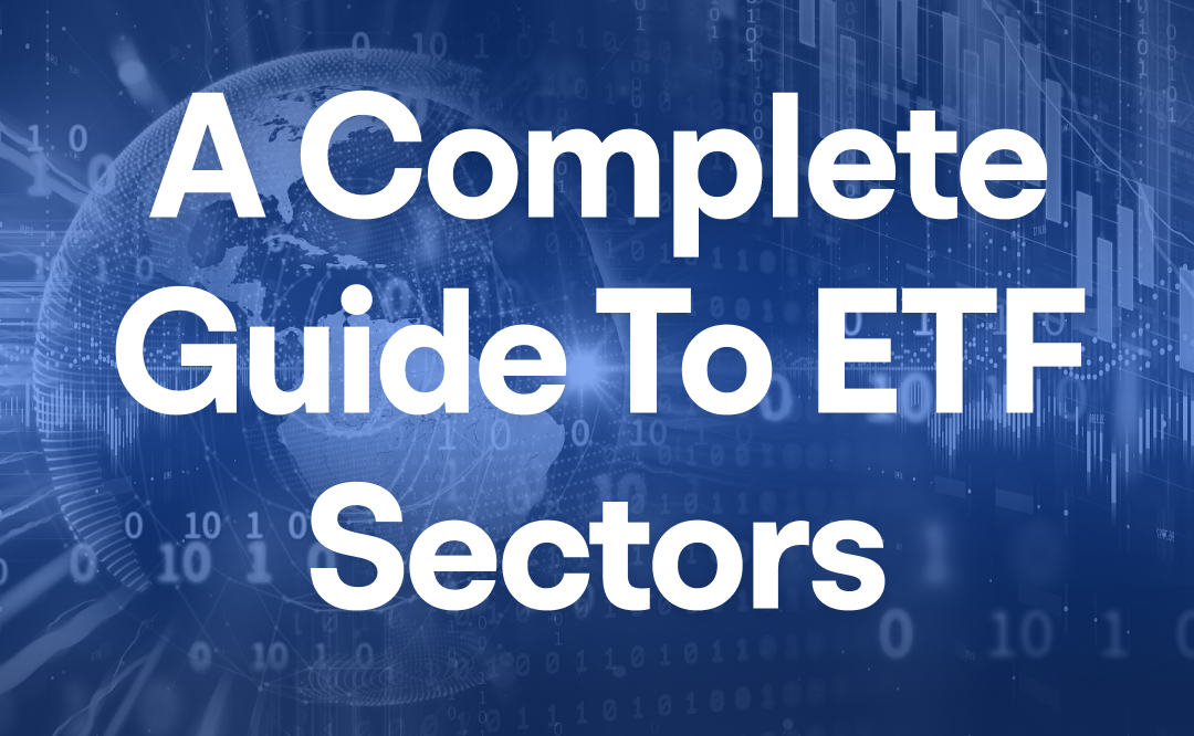 What Are Sector ETFs?