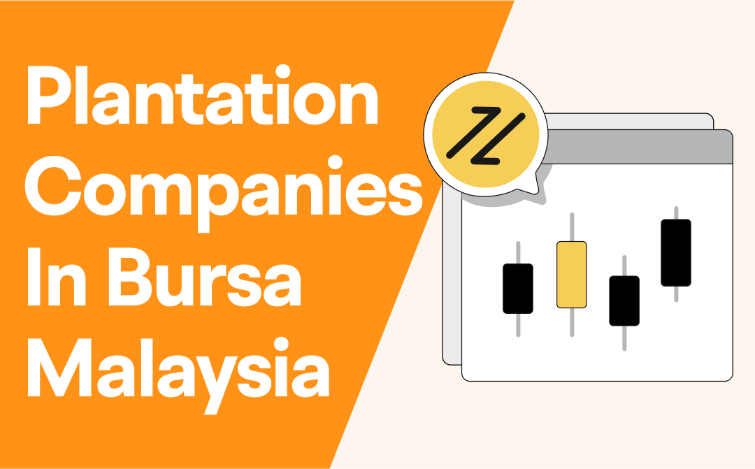 Top 6 Plantation Companies and Stocks in Bursa Malaysia 2025