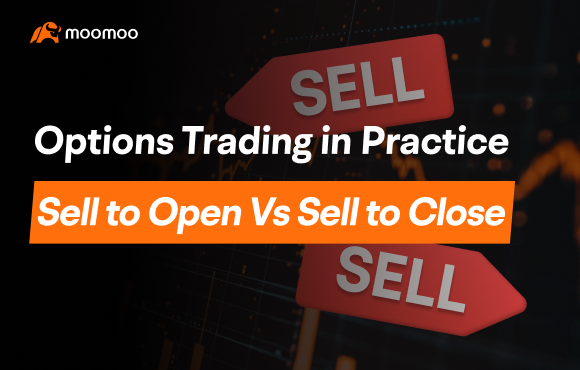 Sell to Open vs Sell to Close: Understanding the Difference