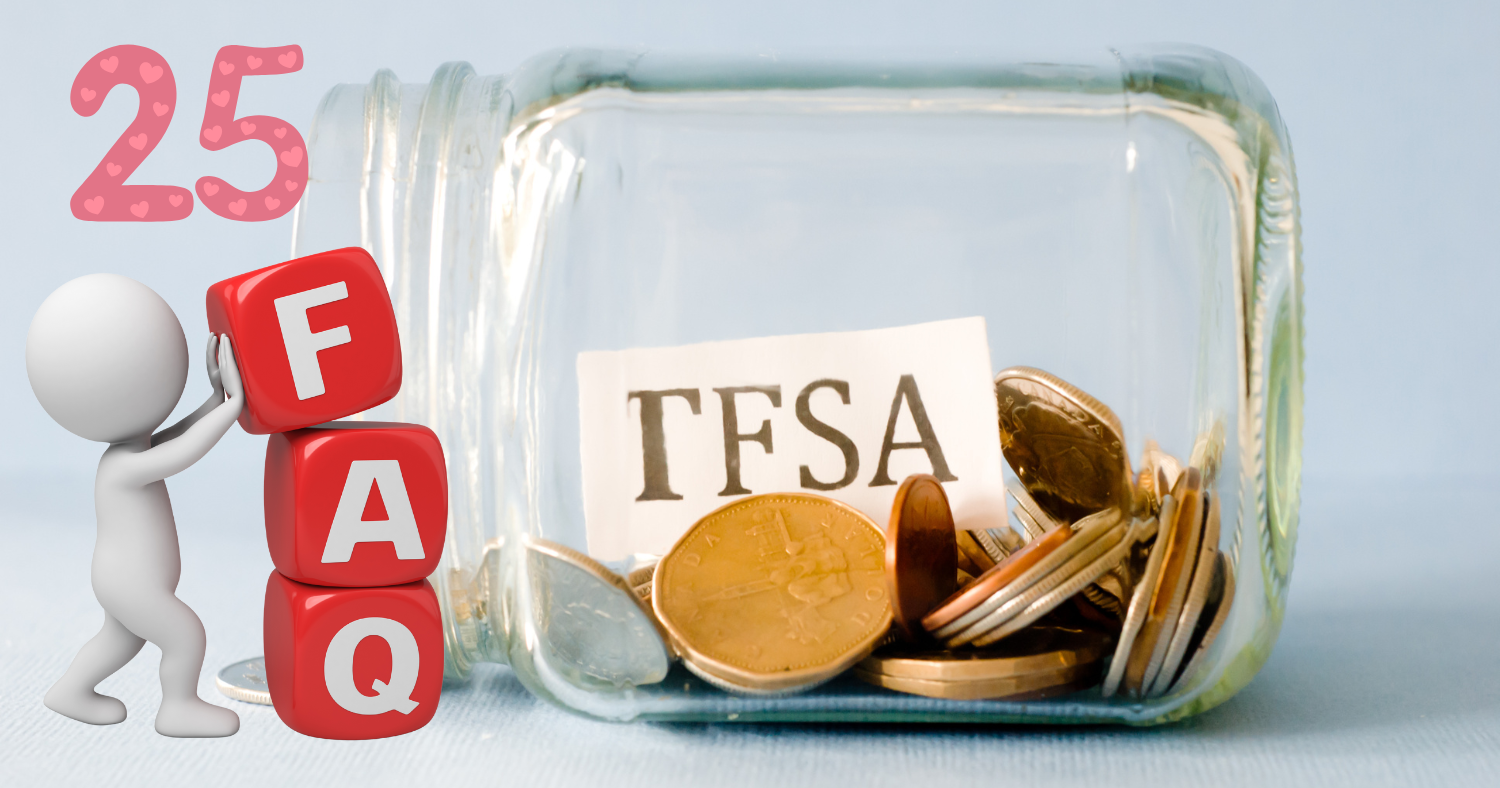 25 Most Asked TFSA Questions for Your Tax-Free Savings Account
