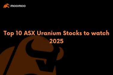 Top 10 ASX Uranium Stocks to Watch 2025