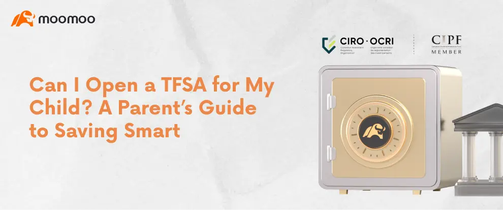 Can I Open a TFSA for My Child? What Parents Need to Know