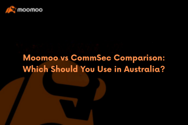 Moomoo vs CommSec Comparison: Which Should You Use in Australia?