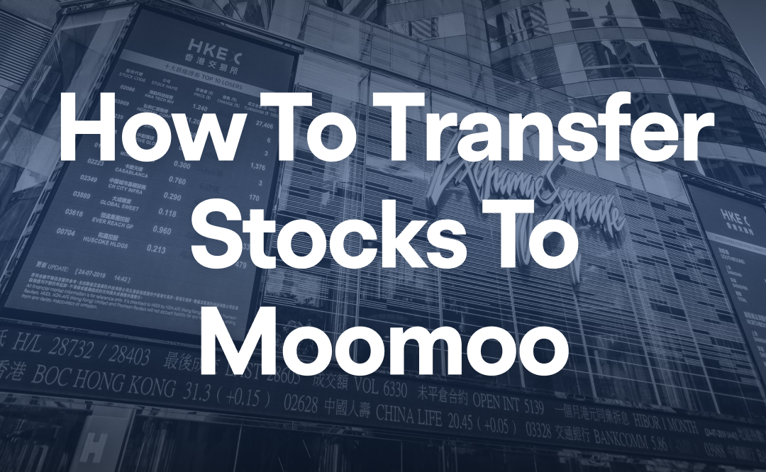 How to Transfer Stocks to moomoo Trading Platform?