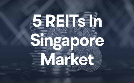 5 REITs in Singapore Market